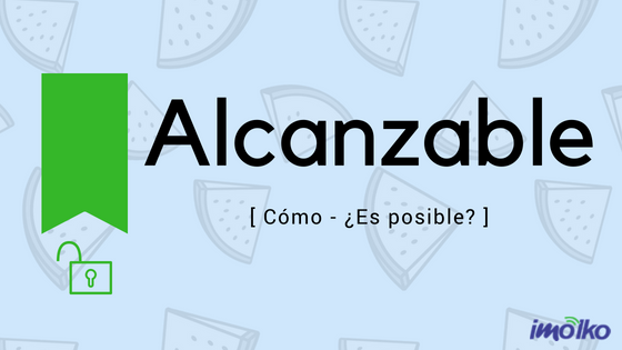 5 pasos para plantear objetivos SMART en marketing digital | imolko.com